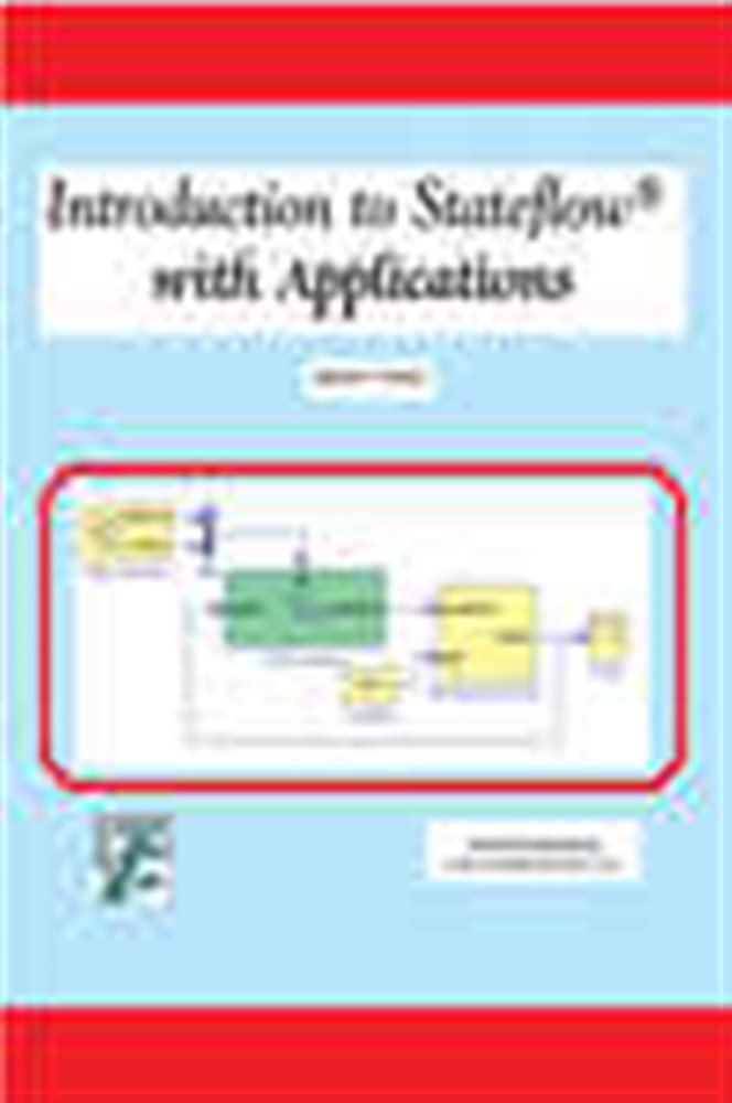 Introduction to Stateflow with Applications by Steven Karris (ebook)