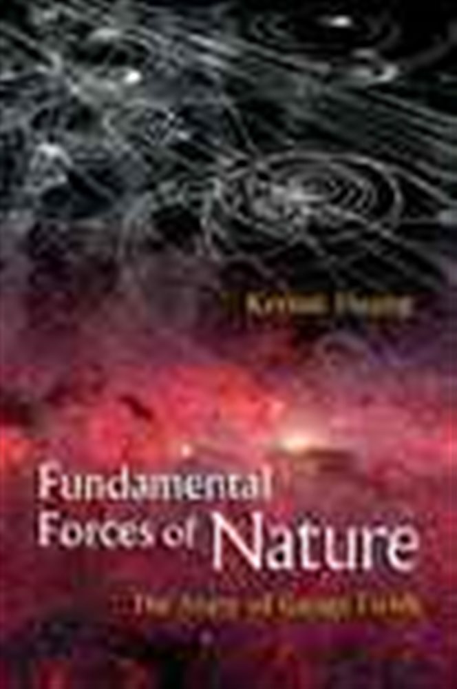 Fundamental Forces Of Nature: The Story Of Gauge Fields