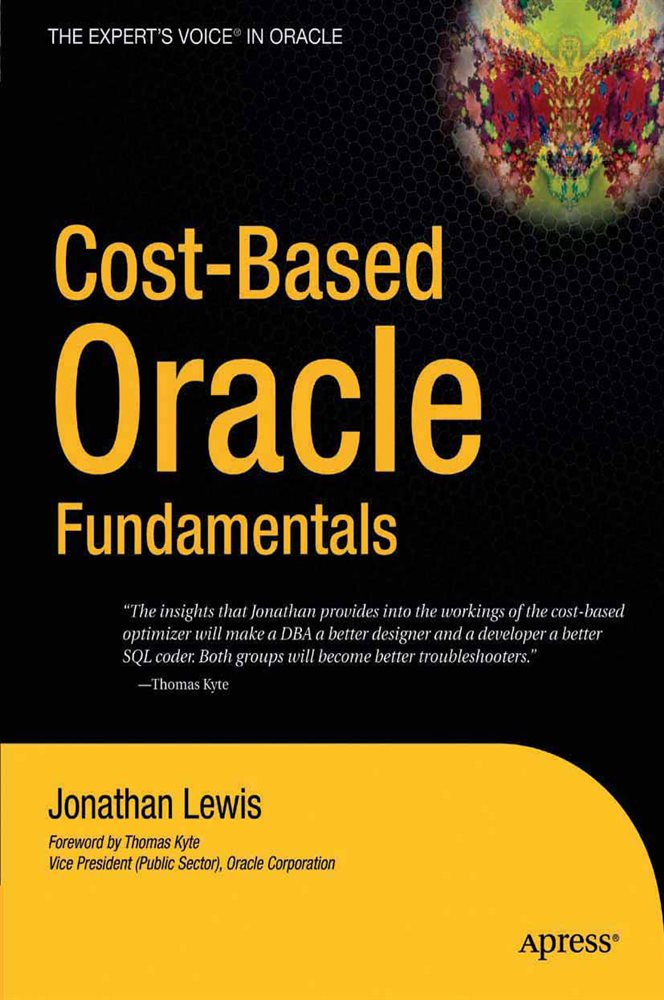 Cost-Based Oracle Fundamentals by Jonathan Lewis (ebook)