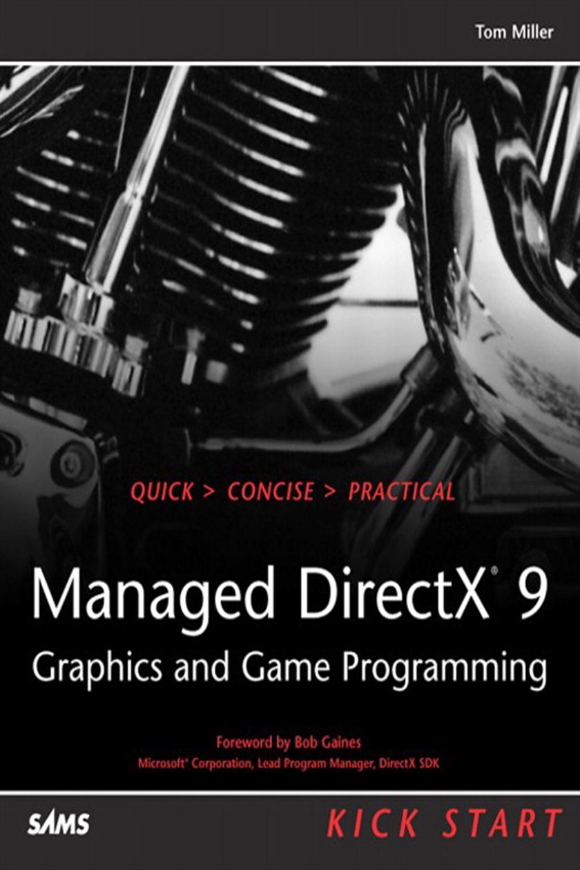 Managed DirectX 9 Kick Start by Tom Miller (ebook)