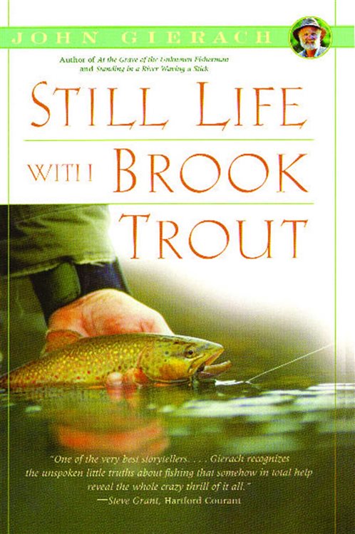 Still Life with Brook Trout by John Gierach (ebook)