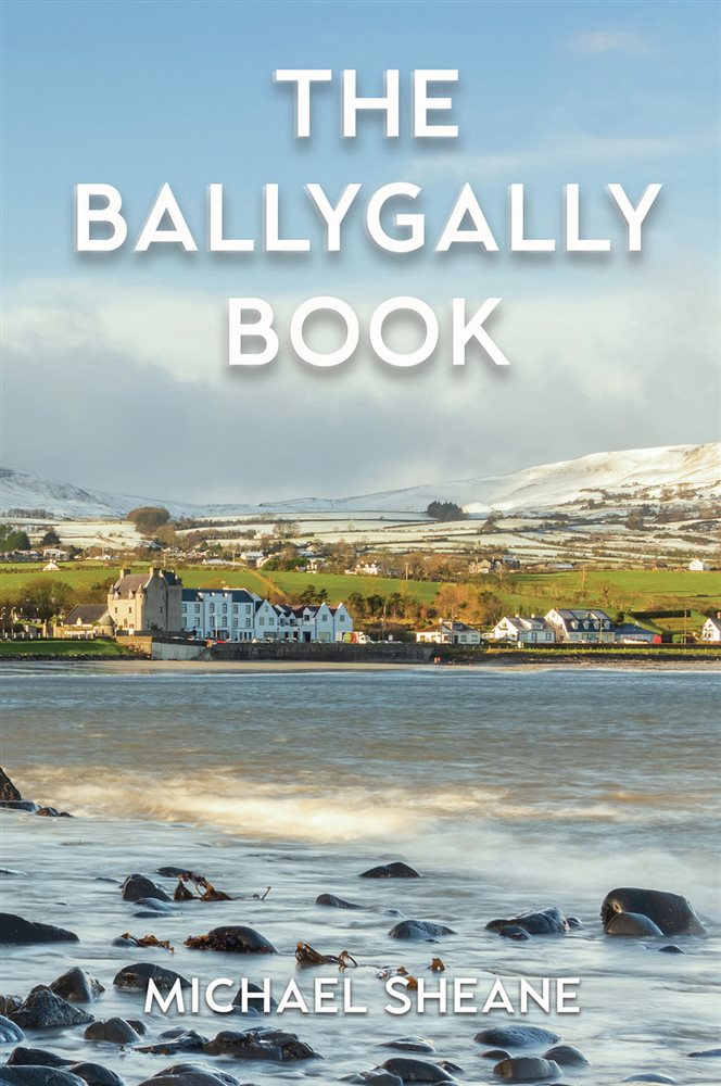 The Ballygally Book by Michael Sheane (ebook)