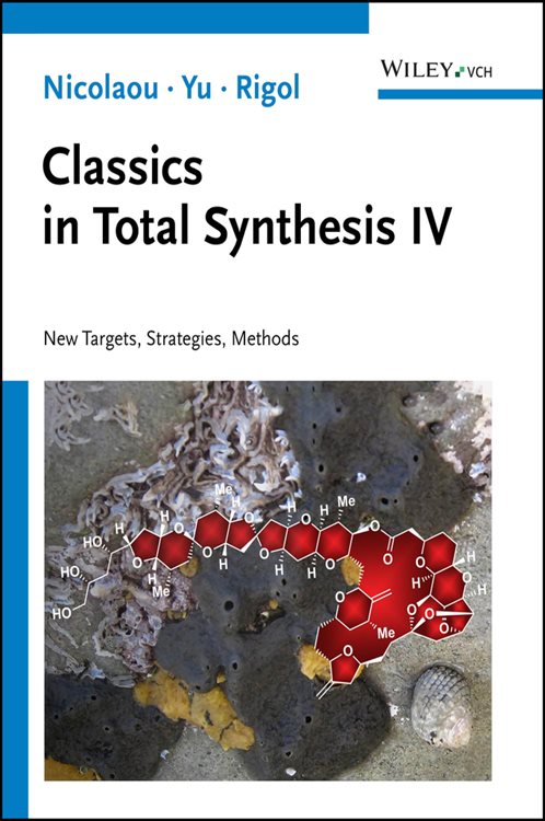 Classics in Total Synthesis IV by K. C. Nicolaou (ebook)