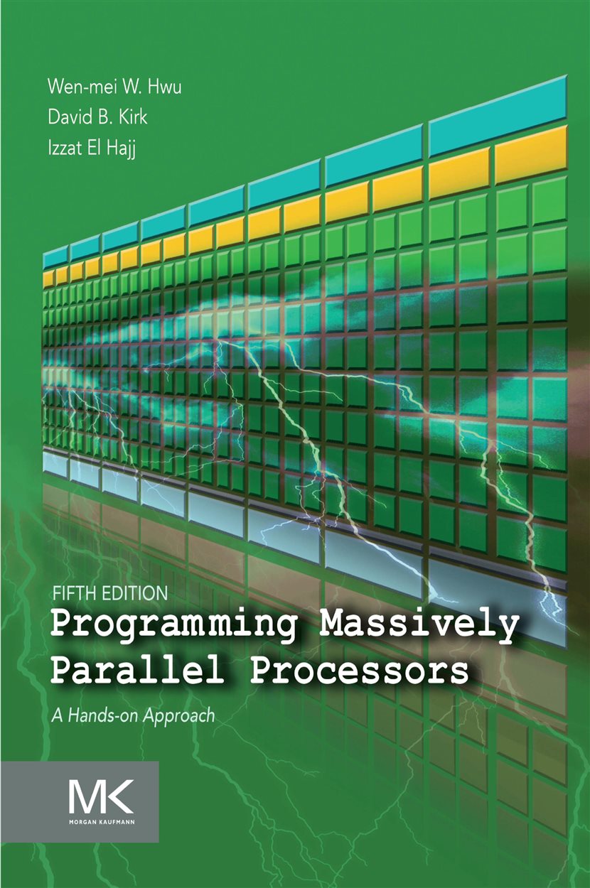 Programming Massively Parallel Processors (5th ed.)