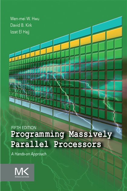 Programming Massively Parallel Processors (5th ed.)