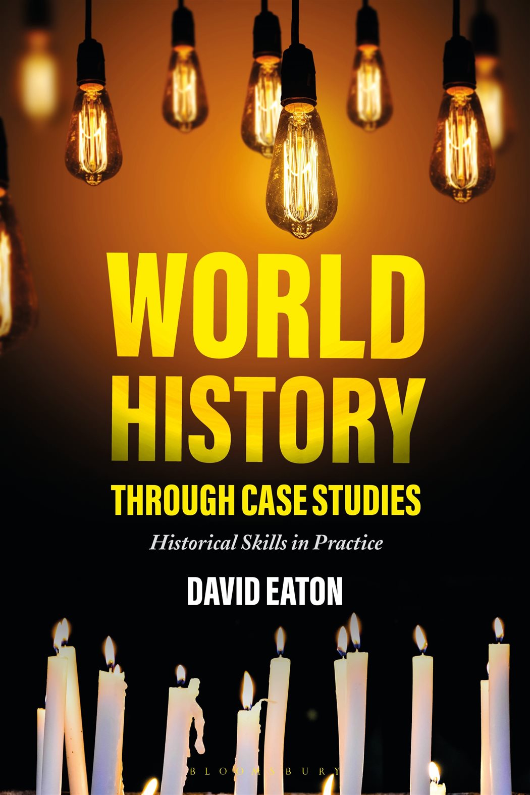 World History through Case Studies (2nd ed.) by David Eaton (ebook)