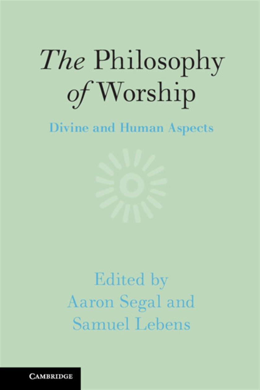 The Philosophy of Worship by Aaron Segal (ebook)