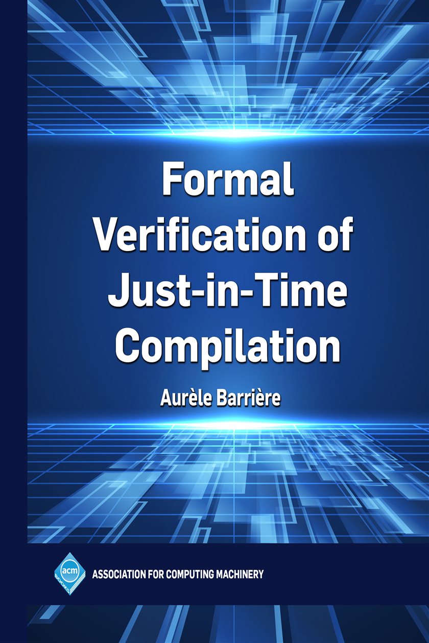 Formal Verification of Just-in-Time Compilation
