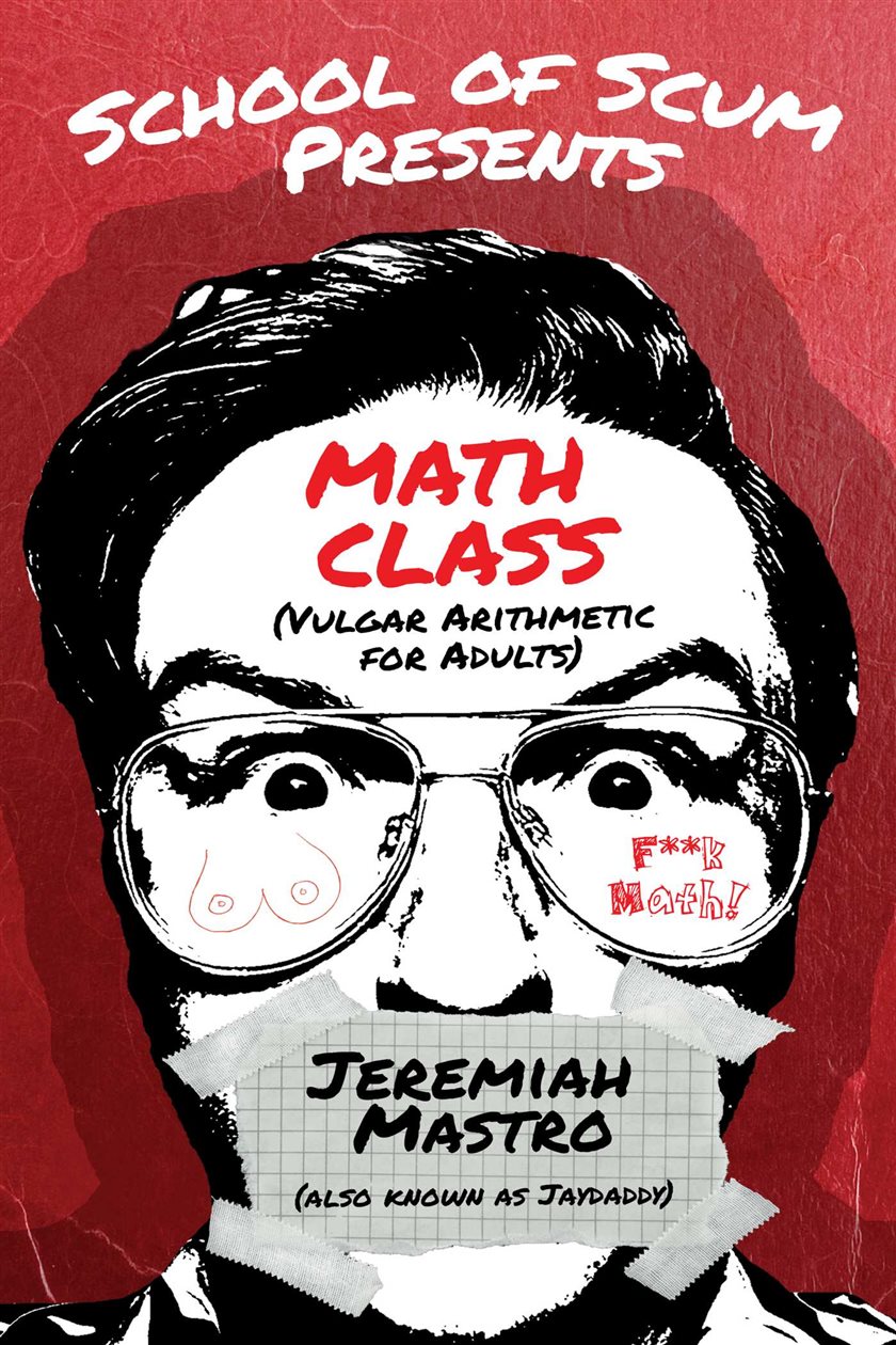 School of Scum Presents: Math Class by Jeremiah Mastro (ebook)