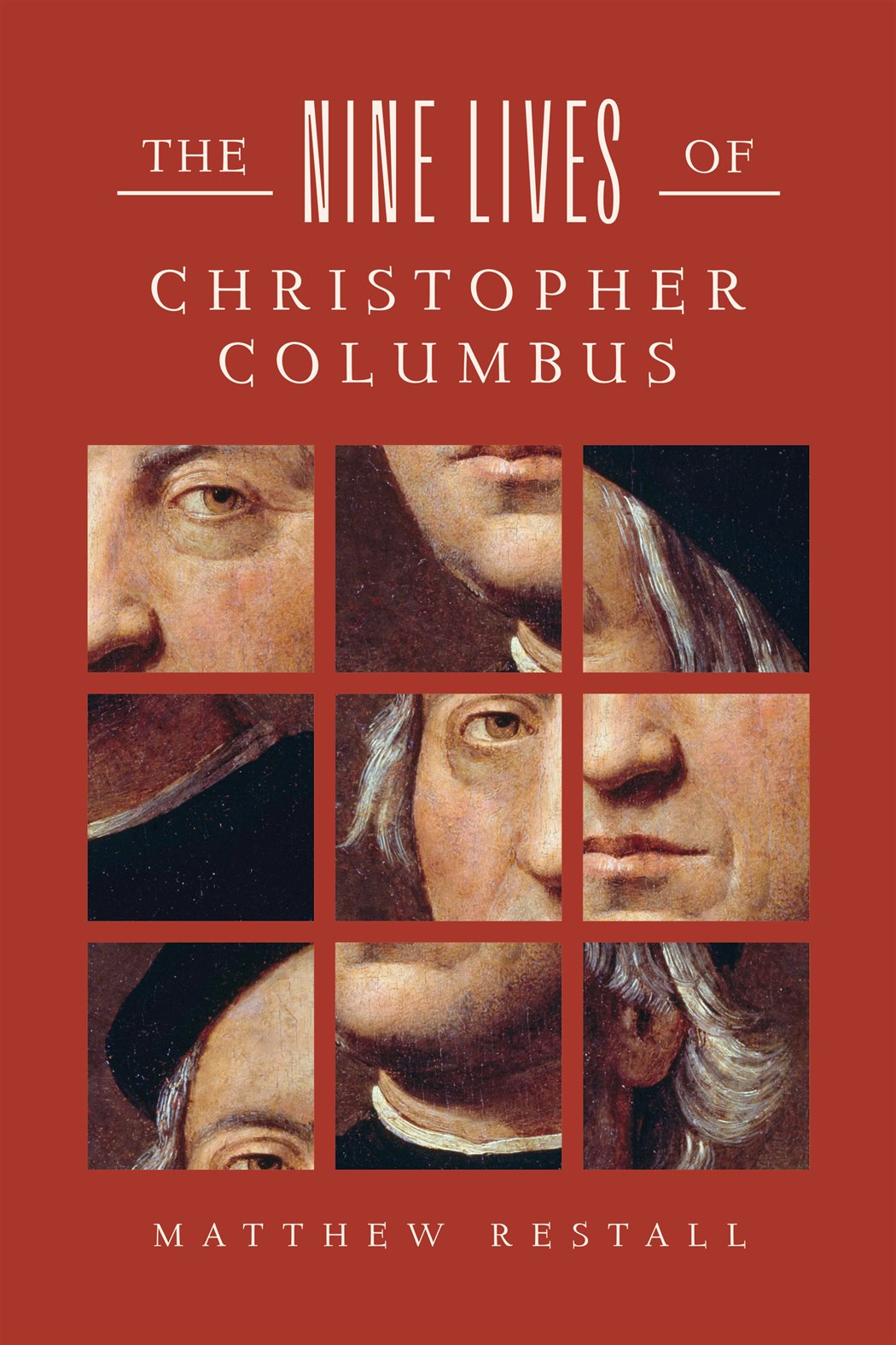 The Nine Lives of Christopher Columbus by Matthew Restall (ebook)