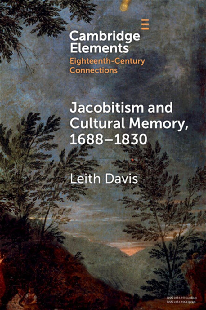 Jacobitism and Cultural Memory, 1688–1820 by Leith Davis (ebook)