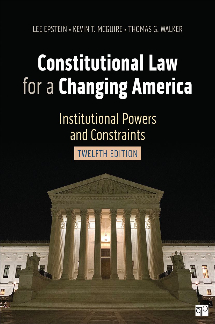 Constitutional Law for a Changing America (12th ed.)
