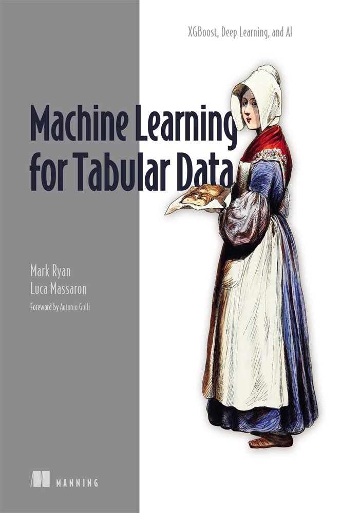 Machine Learning for Tabular Data by Mark Ryan (ebook)