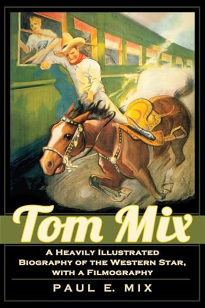 Tom Mix by Paul E. Mix (ebook)