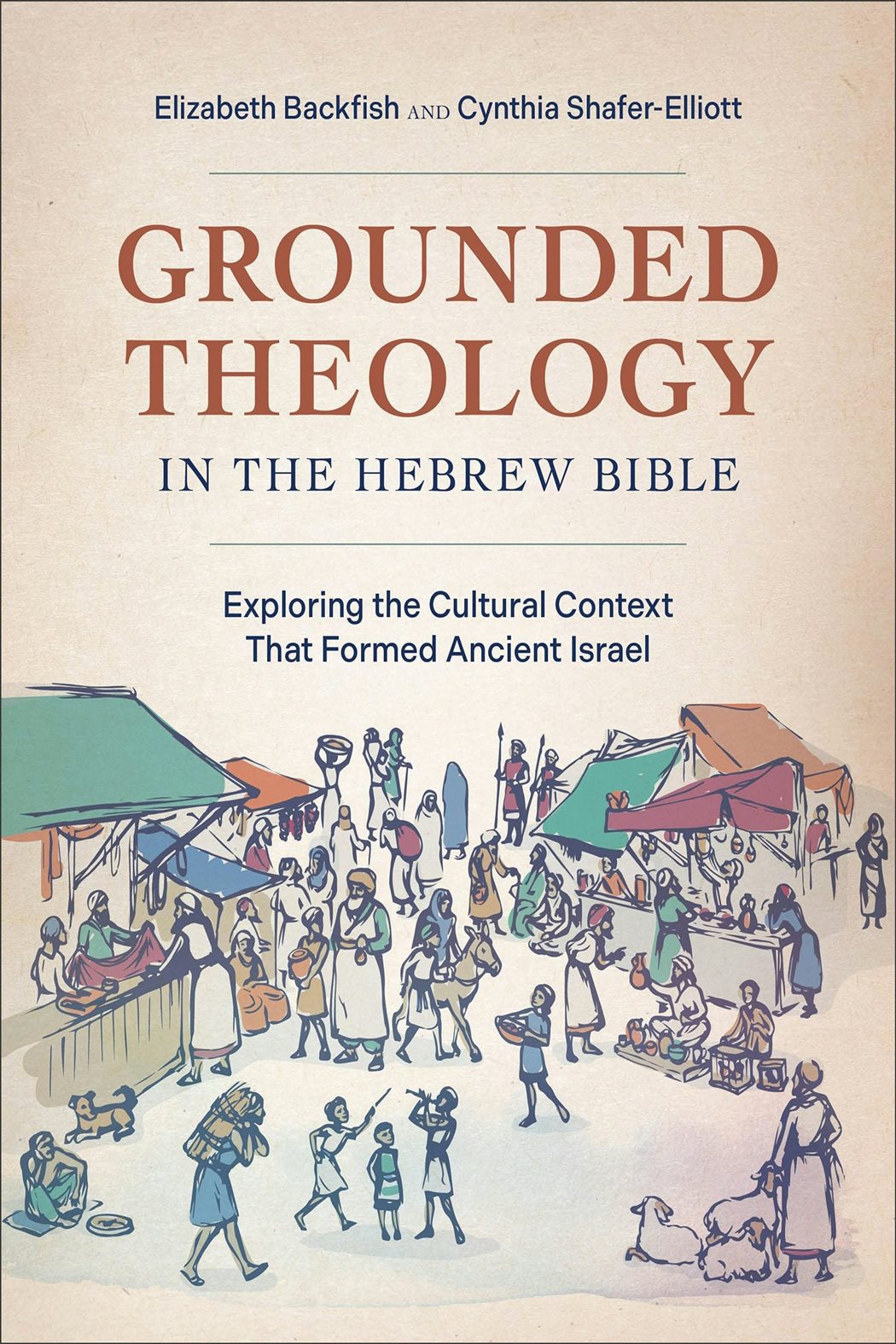 Grounded Theology in the Hebrew Bible by Elizabeth Backfish (ebook)