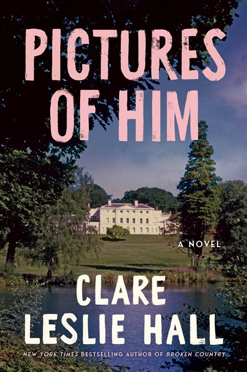 Pictures of Him by Clare Leslie Hall (ebook)