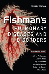 Fishman's Pulmonary Diseases and Disorders, Fourth Edition