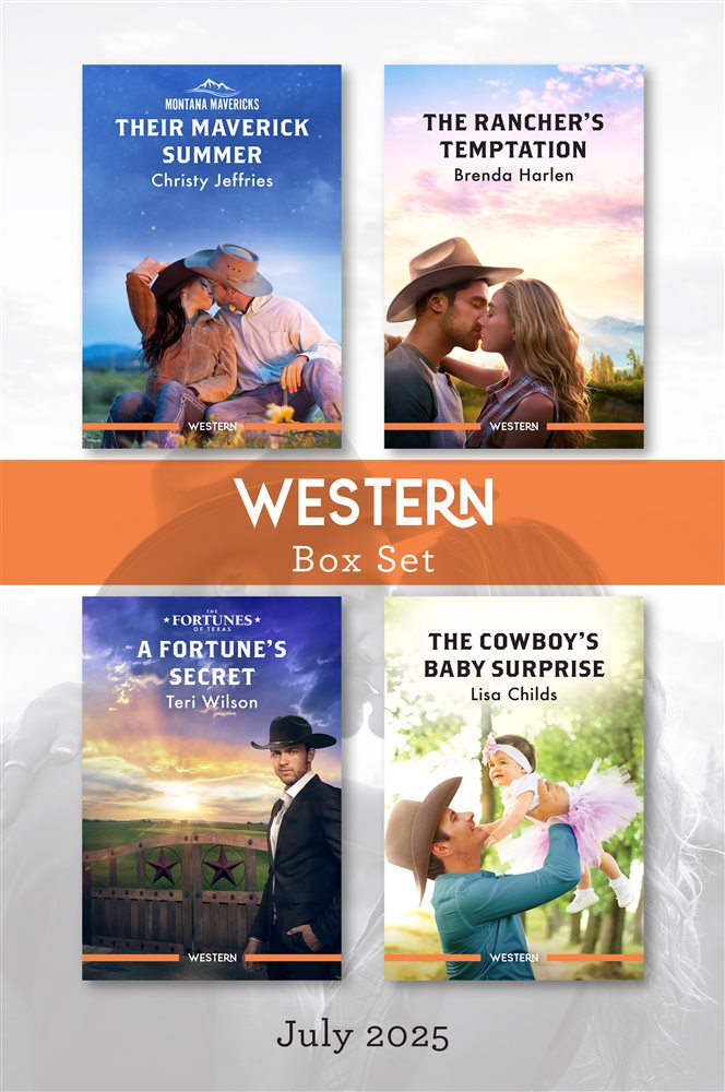 Western Box Set July 2025/Their Maverick Summer/The Rancher's Temptation/A Fortune's Secret/The ...