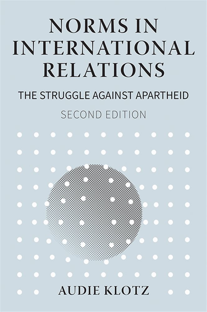 Norms in International Relations (2nd ed.) by Audie Klotz (ebook)