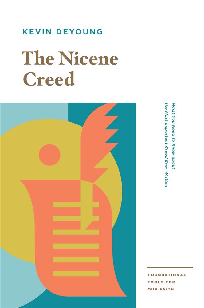 The Nicene Creed by Kevin DeYoung (ebook)