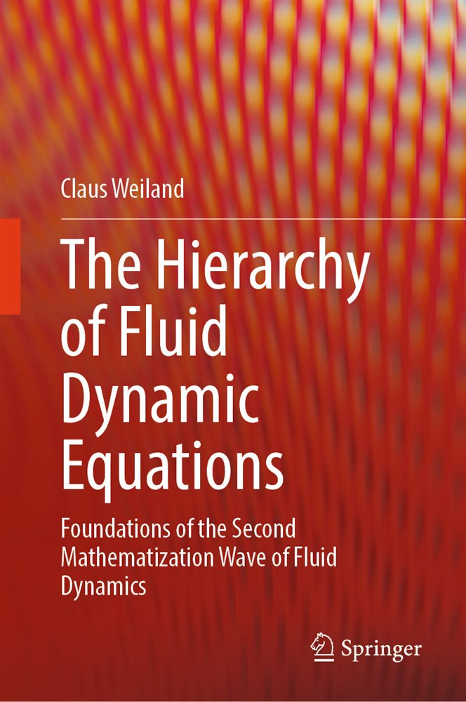 The Hierarchy of Fluid Dynamic Equations by Claus Weiland (ebook)