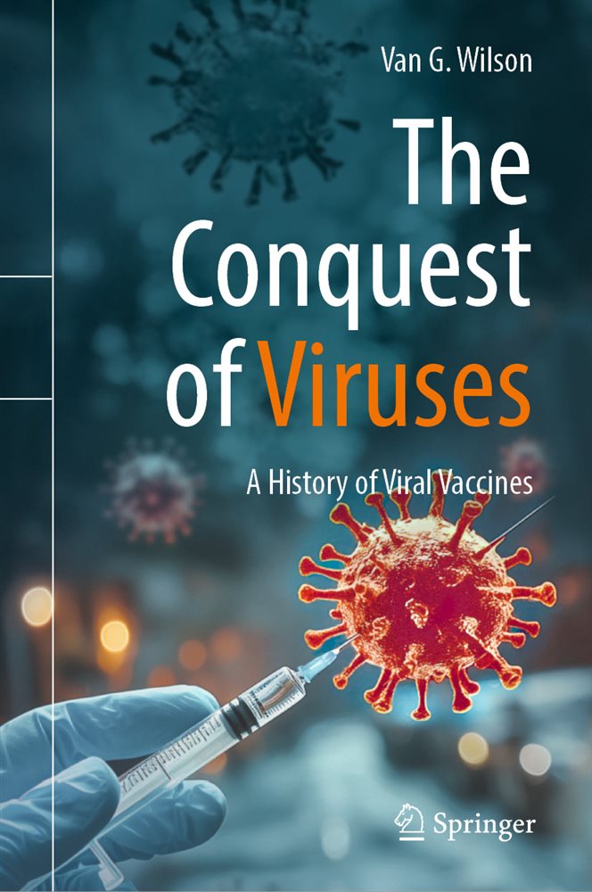 The Conquest of Viruses by Van G. Wilson (ebook)