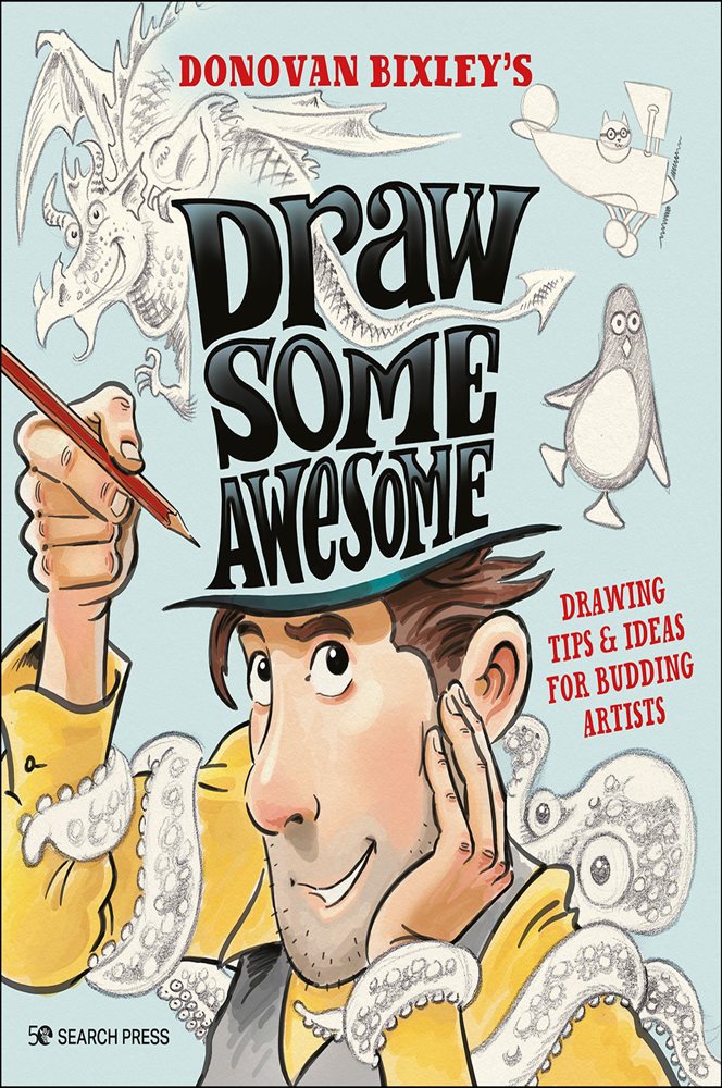 Draw Some Awesome by Donovan Bixley (ebook)