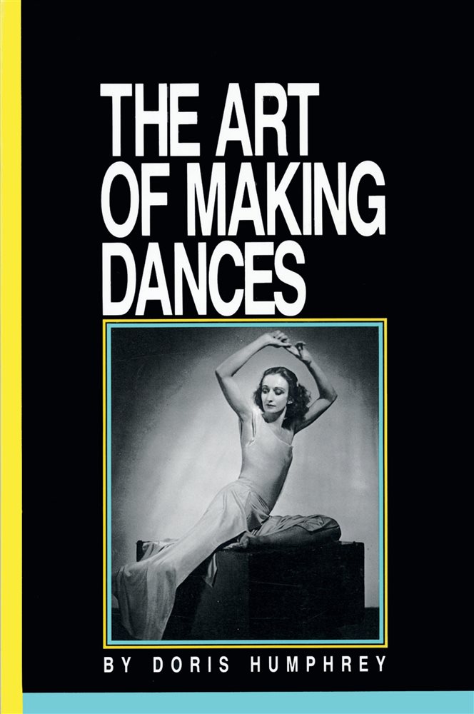 The Art of Making Dances by Doris Humphrey (ebook)