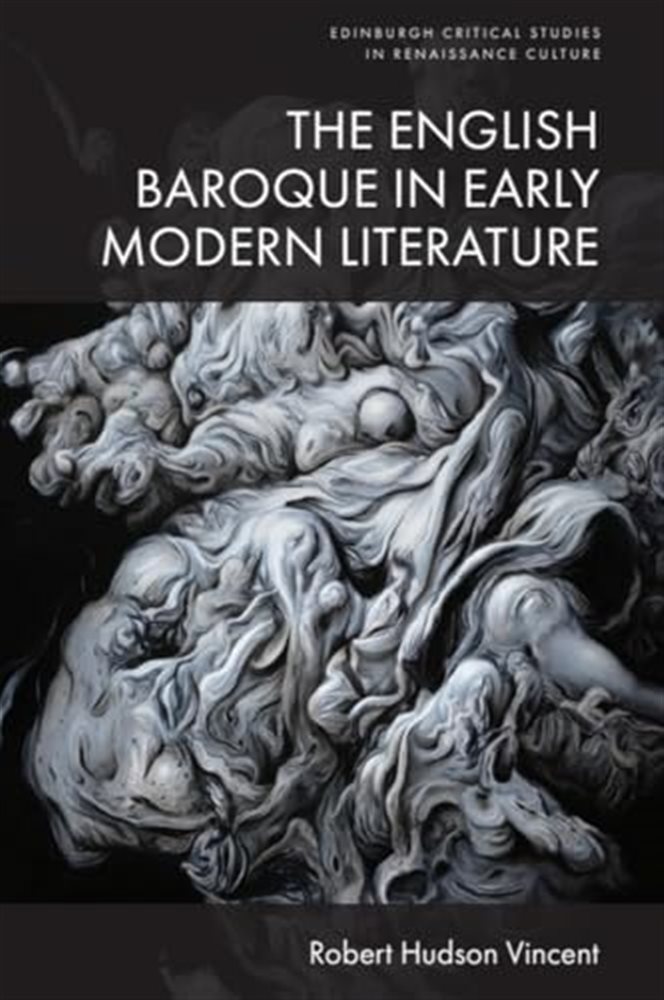 The English Baroque in Early Modern Literature