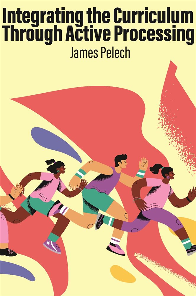 Integrating the Curriculum Through Active Processing