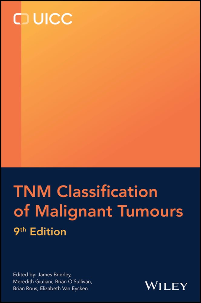 TNM Classification of Malignant Tumours (9th ed.)