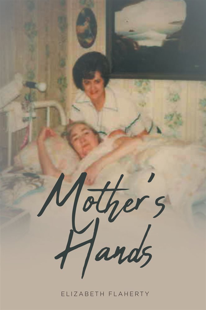 Mother's Hands by Elizabeth Flaherty (ebook)