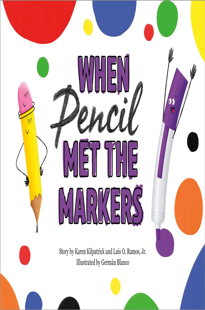 When Pencil Met the Markers by Karen Kilpatrick (ebook)