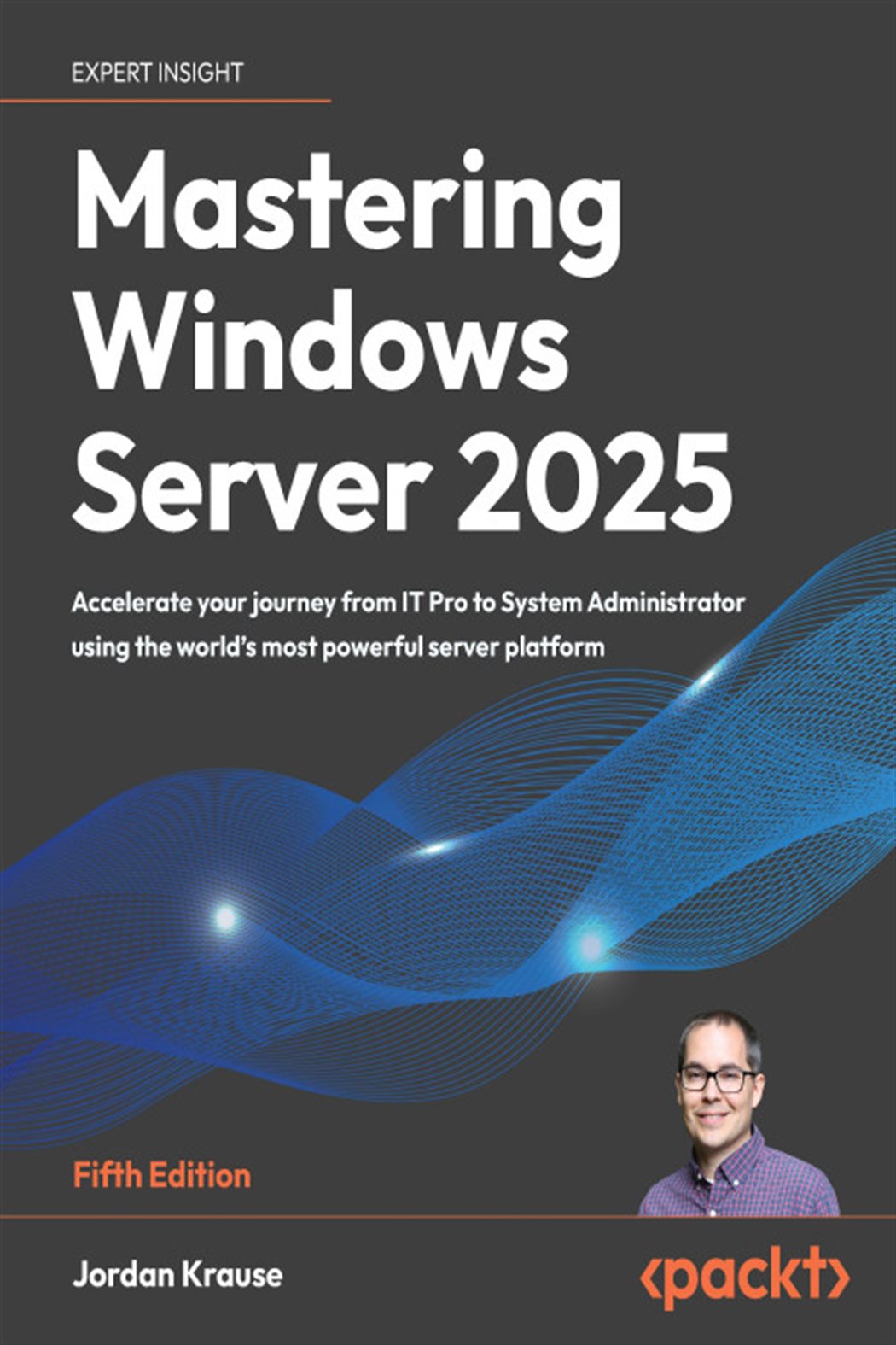 Mastering Windows Server 2025 by Jordan Krause (ebook)