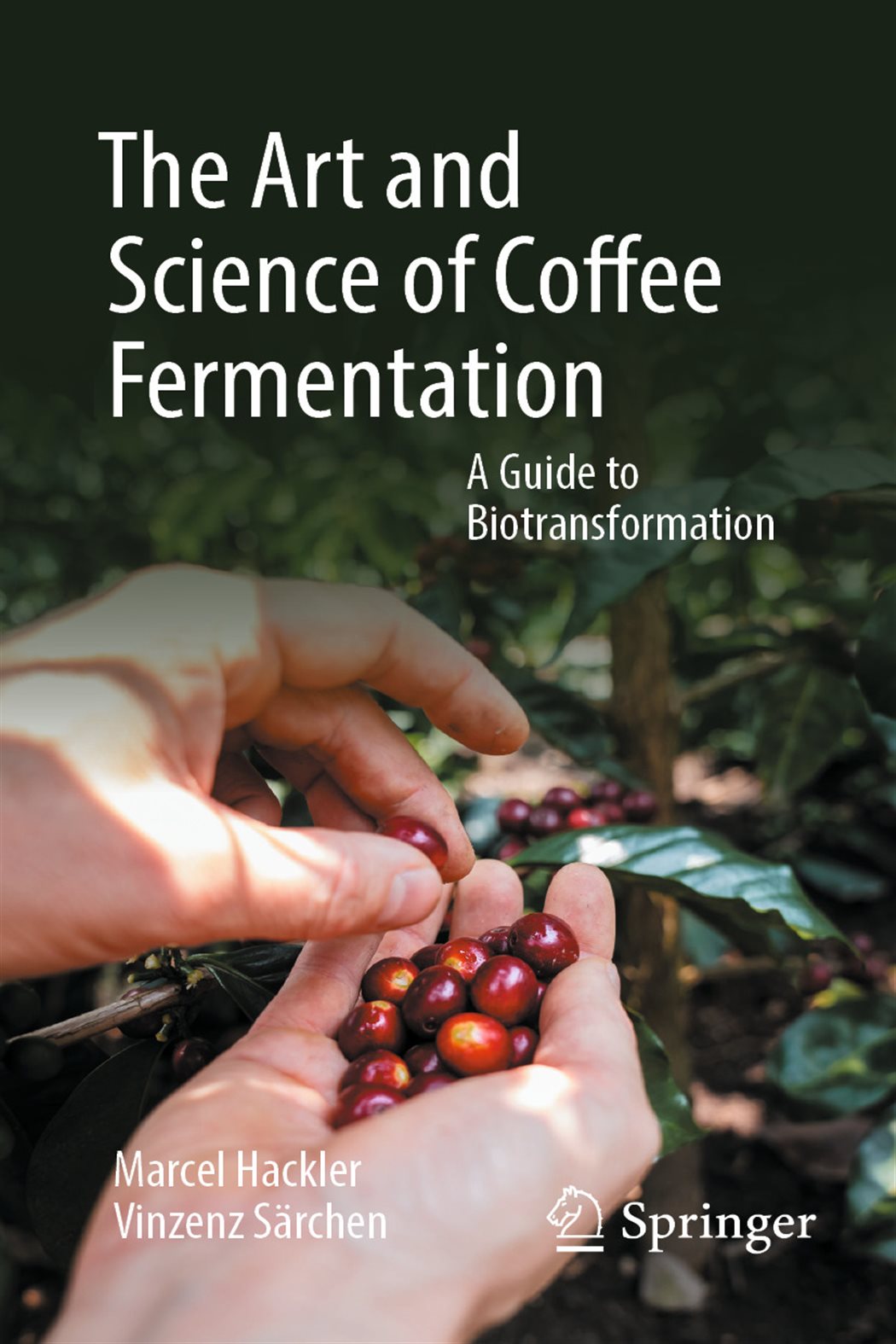 The Art and Science of Coffee Fermentation by Marcel Hackler (ebook)