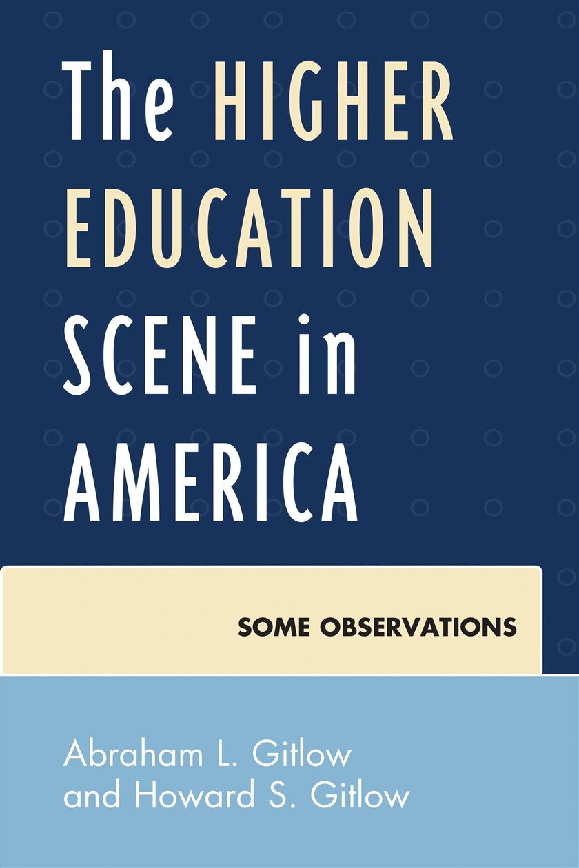 The Higher Education Scene in America by Abraham Gitlow (ebook)