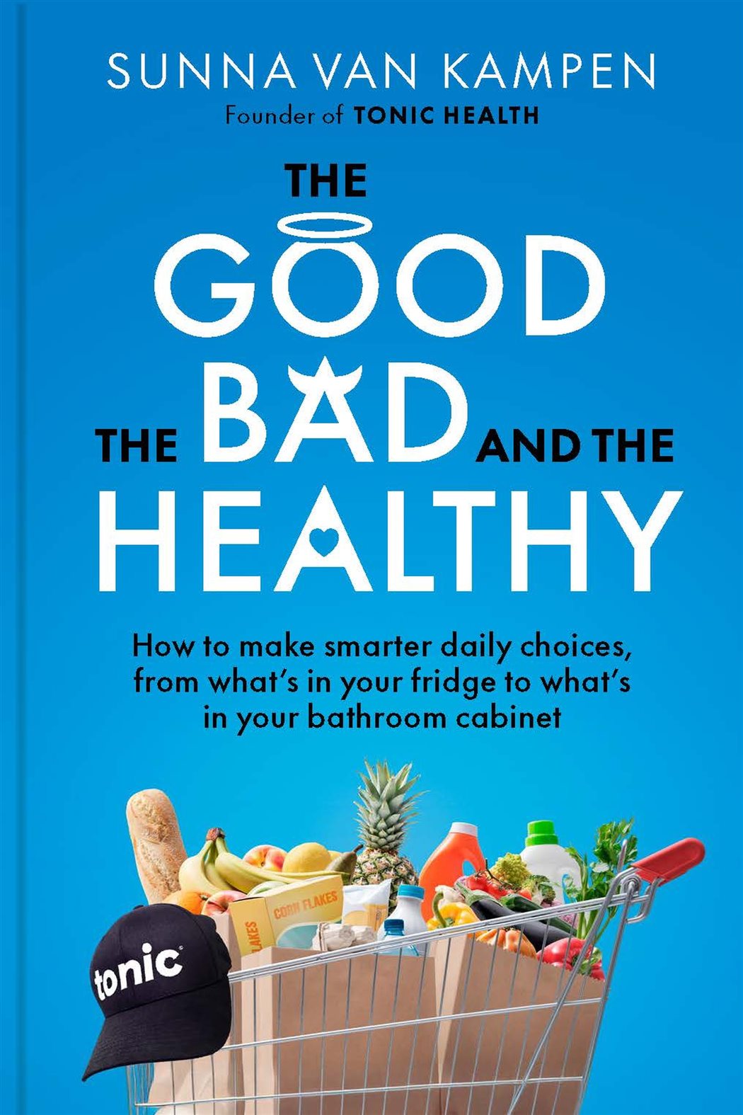 The Good, the Bad and the Healthy by Sunna van Kampen (ebook)