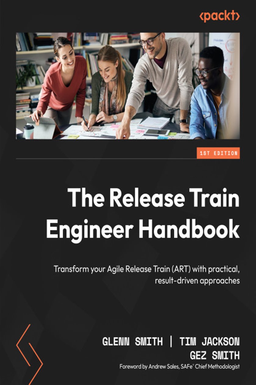 The Release Train Engineer Handbook by Glenn Smith (ebook)