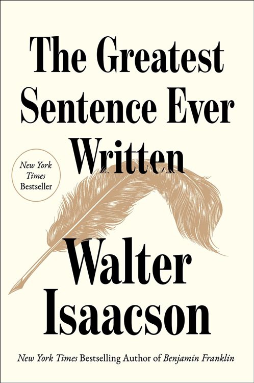 The Greatest Sentence Ever Written by Walter Isaacson (ebook)