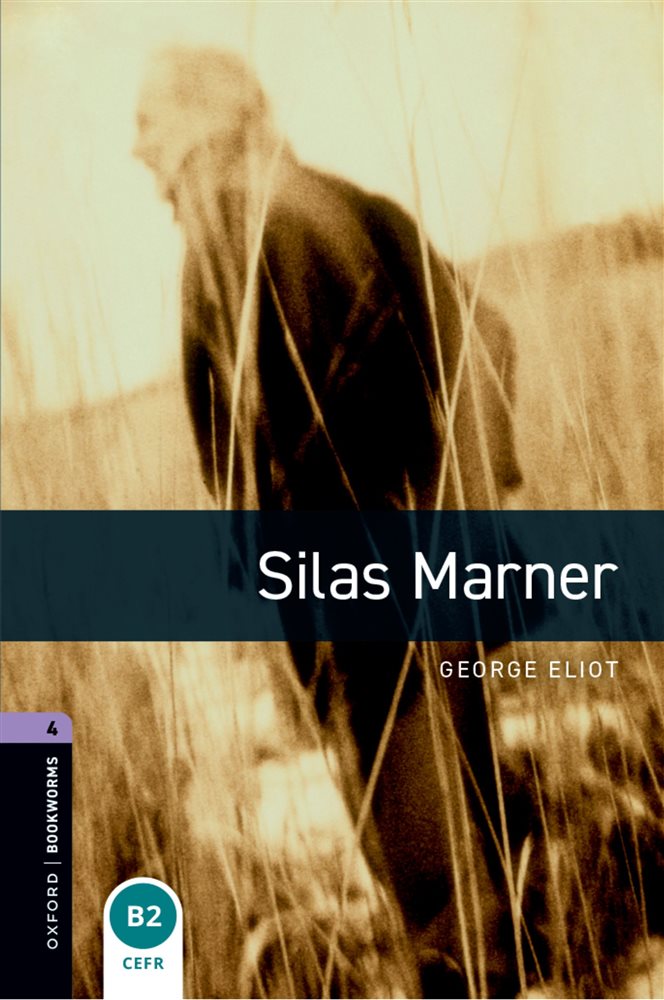 Oxford Bookworms Library Level 4: Silas Marner