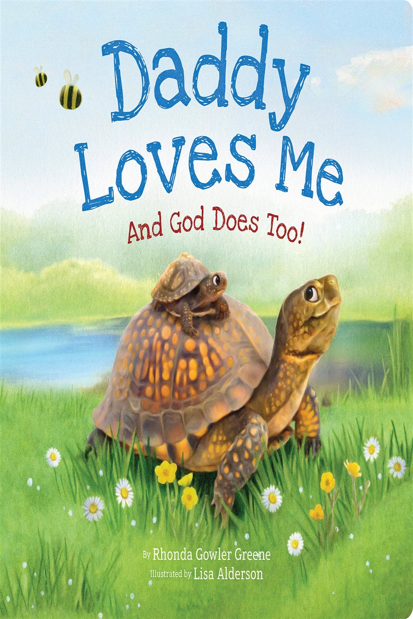 Daddy Loves Me: And God Does Too! by Rhonda Gowler Greene (ebook)