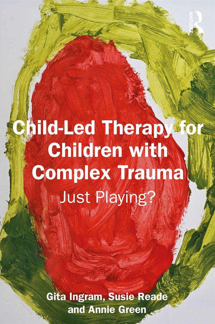 Child-Led Therapy for Children with Complex Trauma