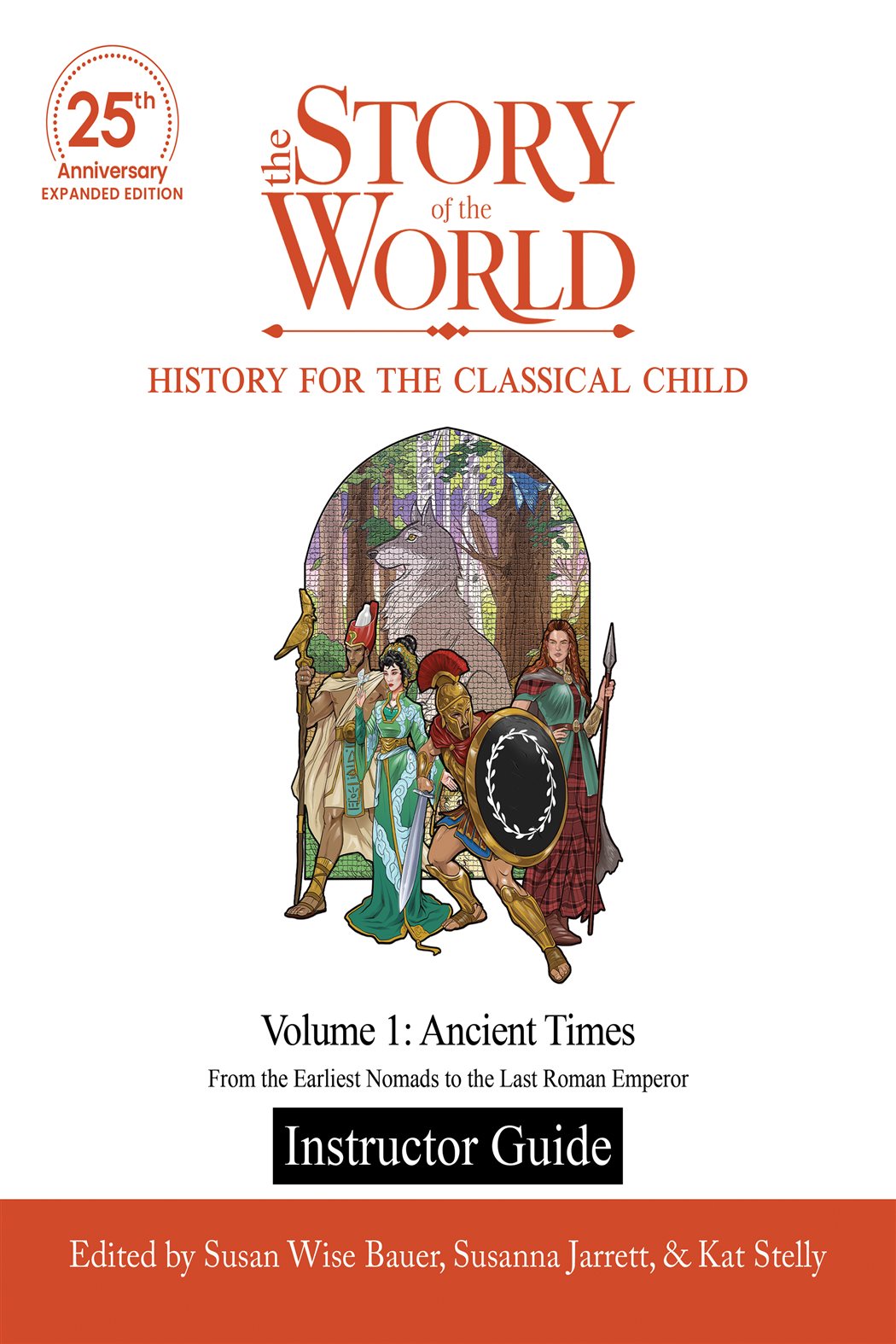 Instructor Guide to The Story of the World, Volume 1: Ancient Times ...