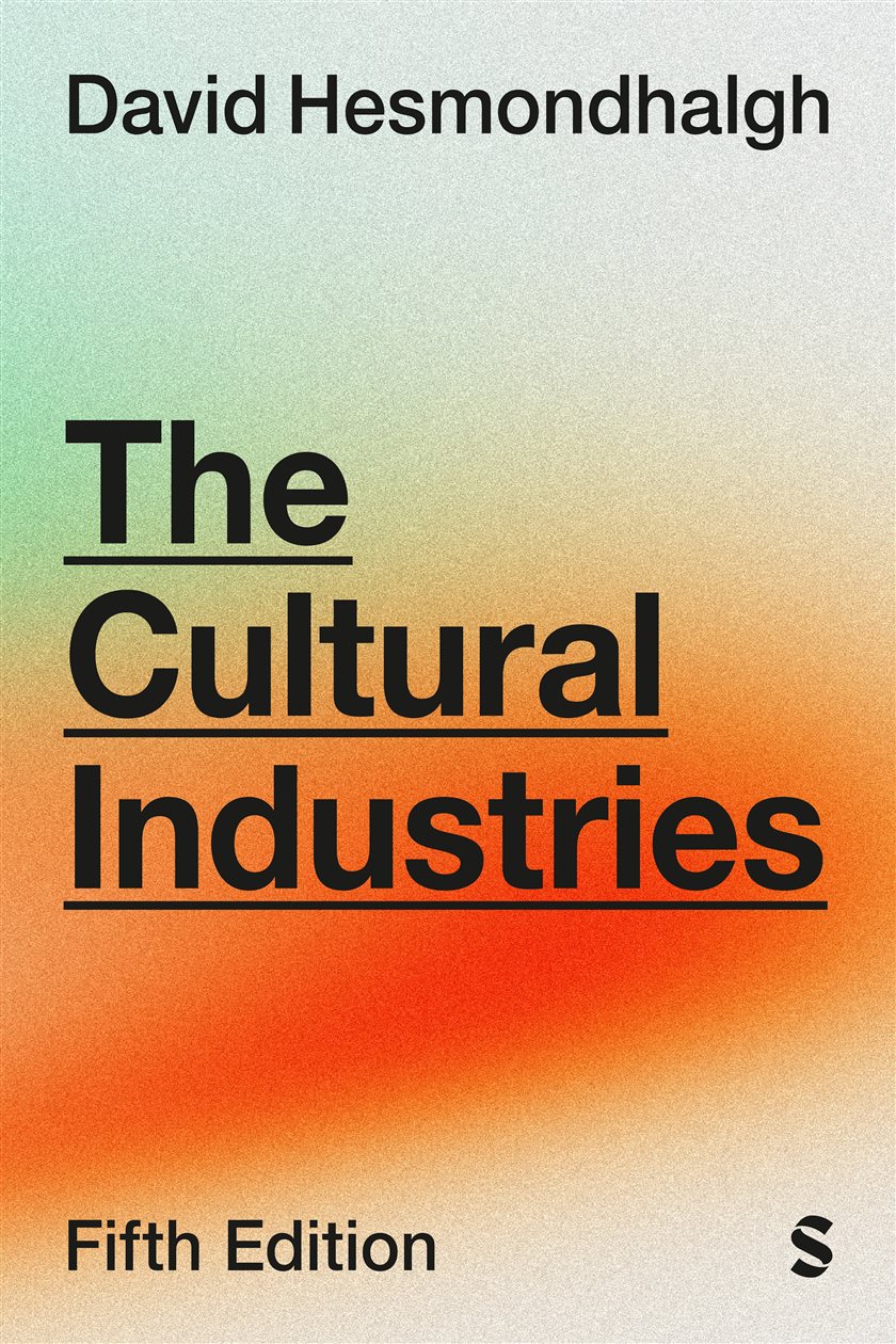 The Cultural Industries (5th ed.) by David Hesmondhalgh (ebook)