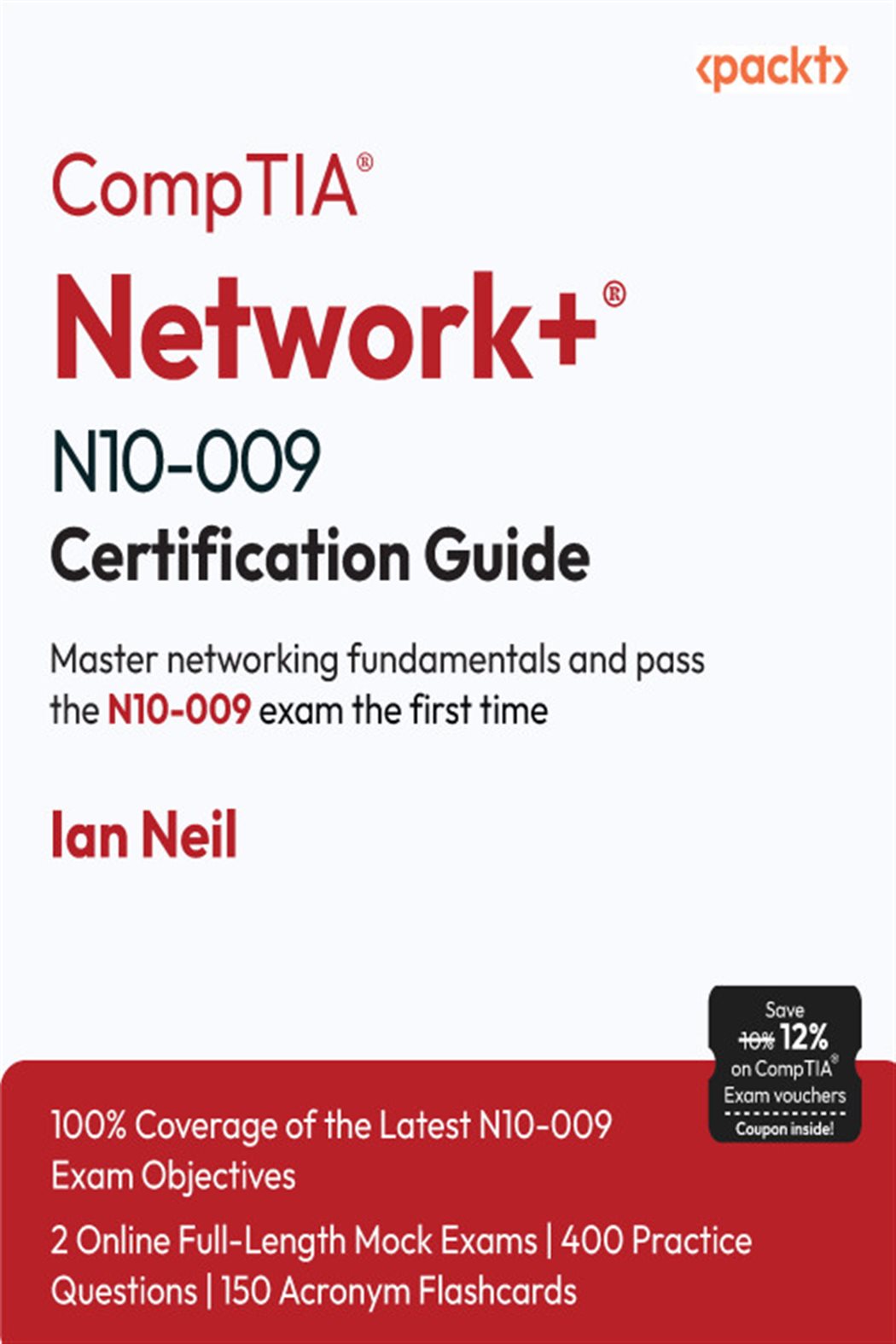 CompTIA® Network+® N10-009 Certification Guide by Ian Neil (ebook)
