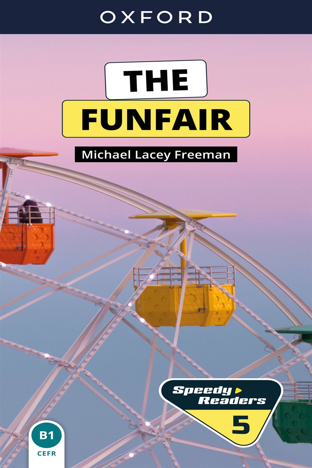 Speedy Readers: The funfair by Lacey Freeman Michael (ebook)