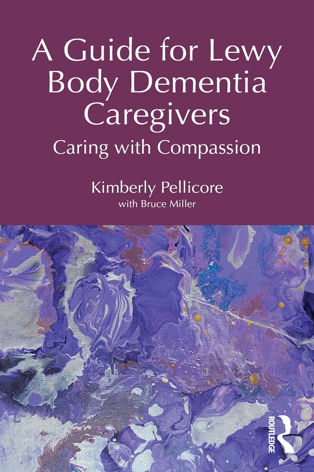A Guide for Lewy Body Dementia Caregivers