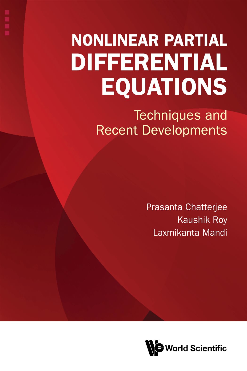 Nonlinear Partial Differential Equations: Techniques And Recent ...