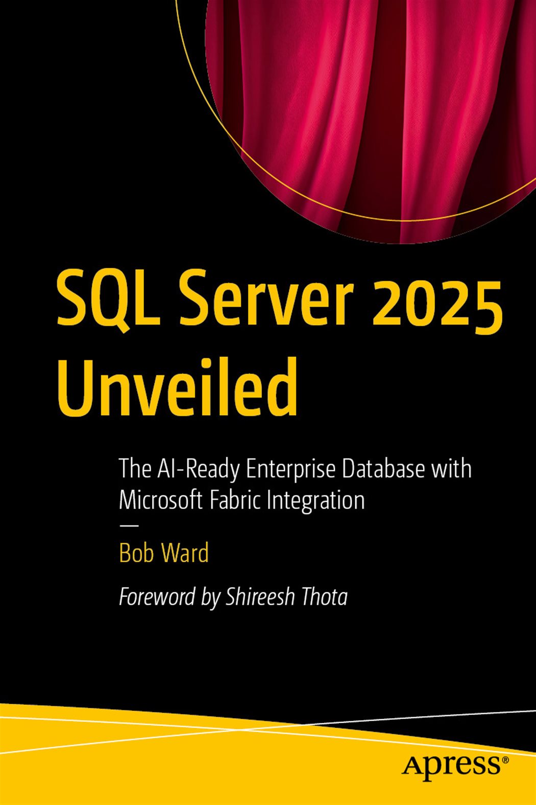 SQL Server 2025 Unveiled by Bob Ward (ebook)