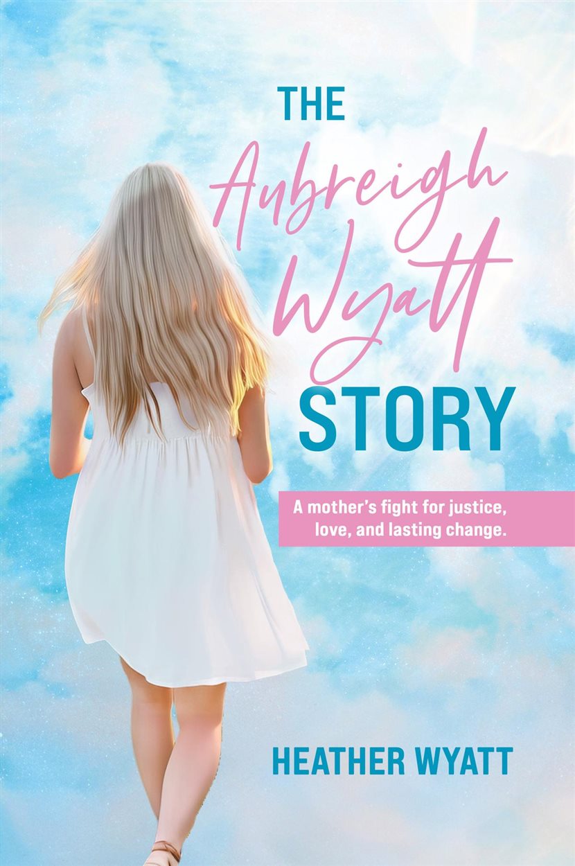 The Aubreigh Wyatt Story by Heather Wyatt (ebook)